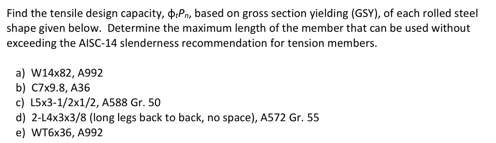 Solved Find the tensile design capacity, φtPn, based on | Chegg.com
