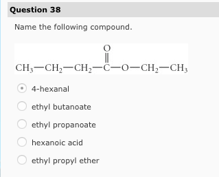 Solved Question 38 Name the following compound. 4-hexanal | Chegg.com