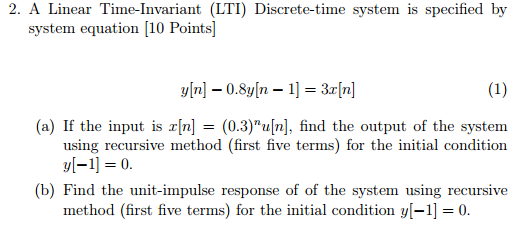 Solved A Linear Time-Invariant (LTI) Discrete-time system is | Chegg.com