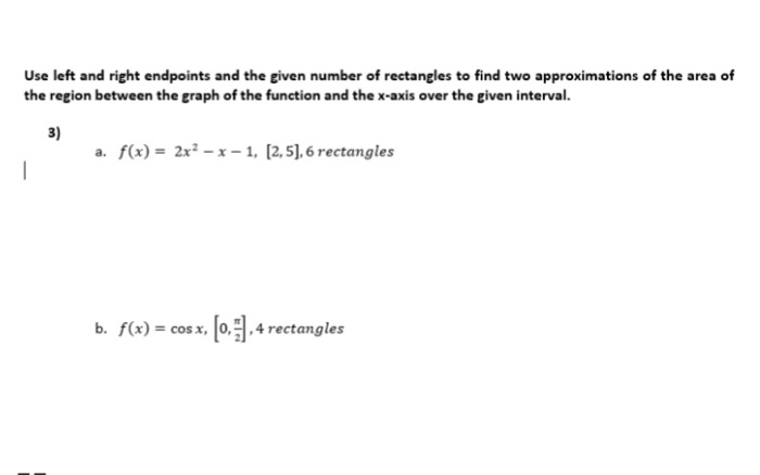 Solved Use left and right endpoints and the given number of | Chegg.com