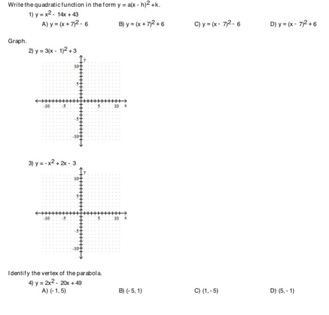 Solved Write the quadraticfunction in the form y a-h)2+k. 1) | Chegg.com
