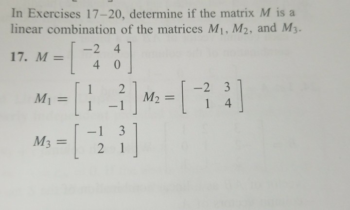 Solved Determine if the matrix M is a linear combo of the | Chegg.com