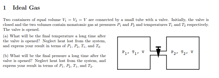 Solved 1 Ideal Gas Two containers of equal volume Vi = Vg = | Chegg.com