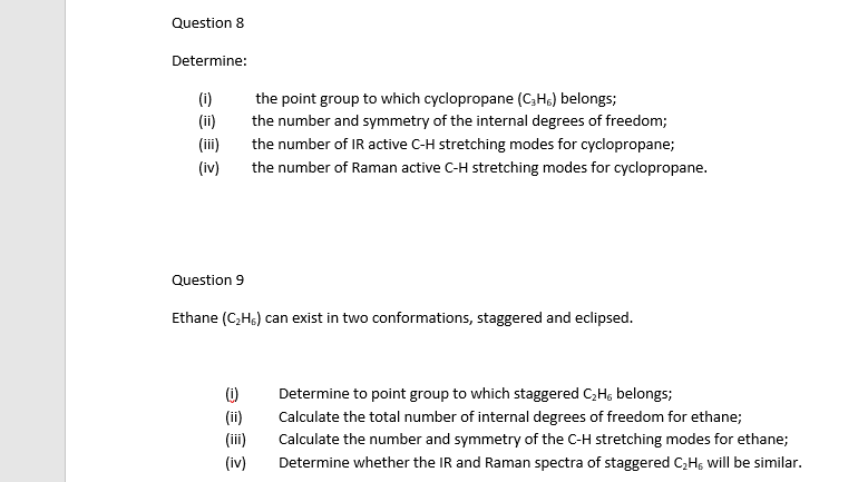 Solved Determine: (i) the point group to which cyclopropane | Chegg.com