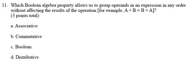 Solved 11. Which Boolean algebra property allows us to group | Chegg.com