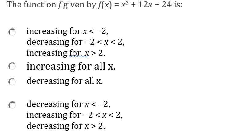 Solved The function fgiven by f(x) x3 + 12x - 24 is: | Chegg.com