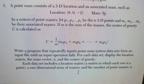 Solved 3. A point mass consists of a 3-D location and an | Chegg.com
