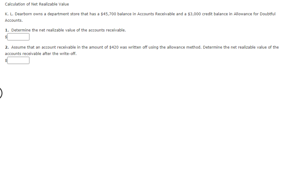 Solved Calculation of Net Realizable Value K. L. Dearborn | Chegg.com