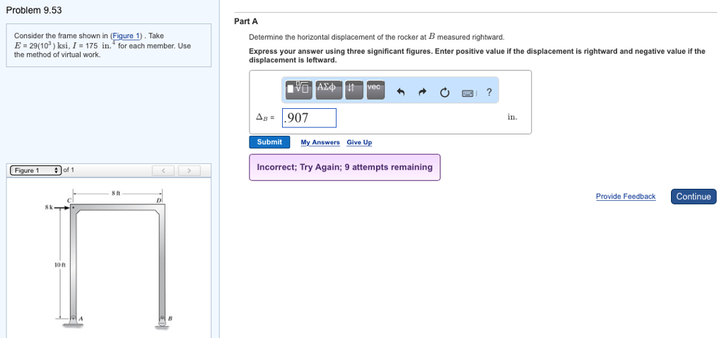 Solved Problem 9.53 Part A Consider the frame shown in | Chegg.com Solved Problem 9.53 Part A Consider the frame shown in | Chegg.com
