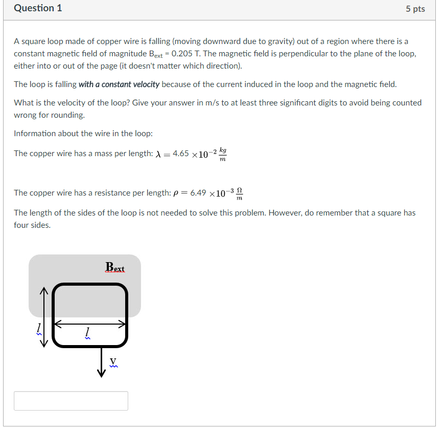 Solved Question 1 5 pts A square loop made of copper wire is | Chegg.com