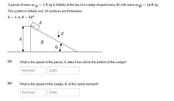 Solved A parcel of mass mA=1.8kg is initially at the top of | Chegg.com