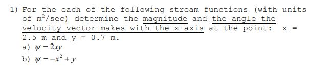 Solved 1) For the each of the following stream functions | Chegg.com