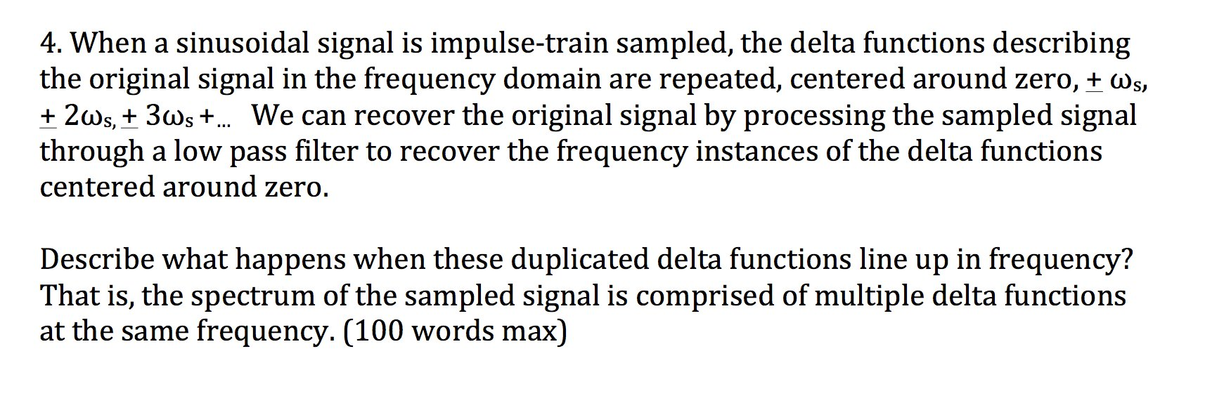 Solved When a sinusoidal signal is impulse-train sampled, | Chegg.com