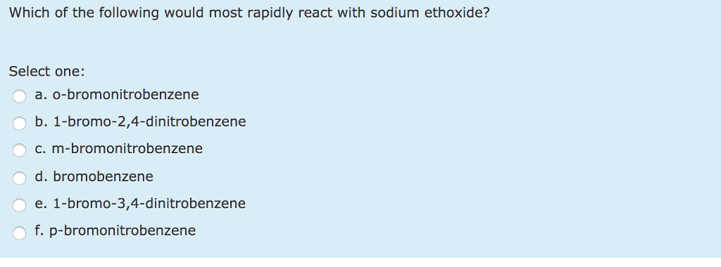 Solved Which of the following would most rapidly react with | Chegg.com