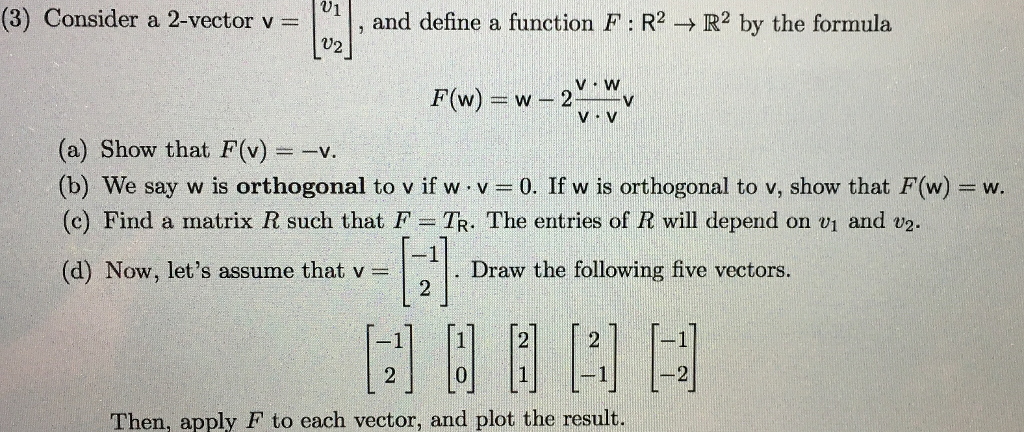 Solved Consider a 2-vector v = [v_1 v_2], and define a | Chegg.com