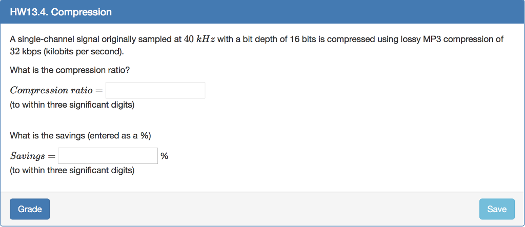 Solved HW13.4. Compression A single-channel signal | Chegg.com
