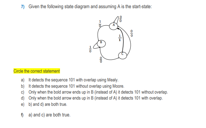 Solved 7) Given the following state diagram and assuming A | Chegg.com