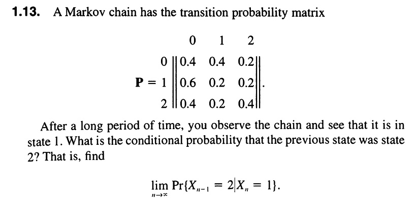 Solved A Markov chain has the transition probability matrix | Chegg.com