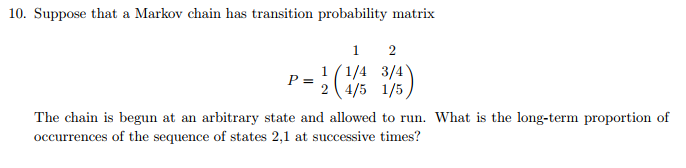 Solved 10. Suppose that a Markov chain has transition | Chegg.com