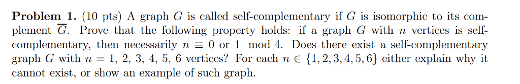 Solved A graph G is called self-complementary if G is | Chegg.com