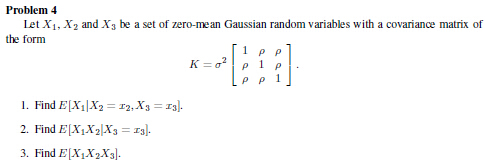 Let X1, X2 and X3 be a set of zero-mean Gaussian | Chegg.com