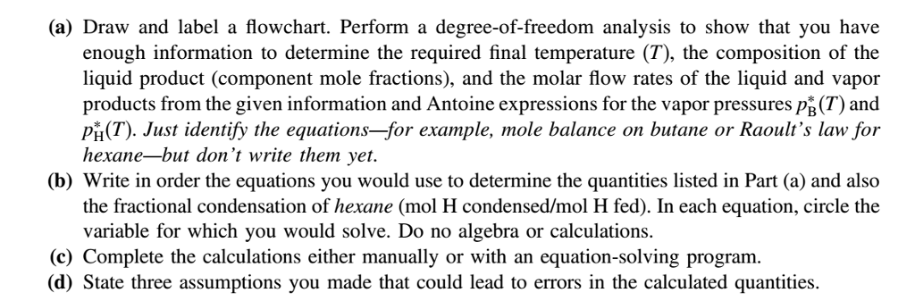 Solved (a) Draw and label a flowchart. Perform a | Chegg.com