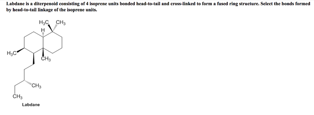 Solved Labdane is a diterpenoid consisting of 4 isoprene | Chegg.com