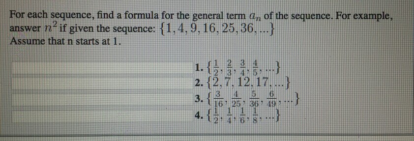 Solved For each sequence, find a formula for the general | Chegg.com