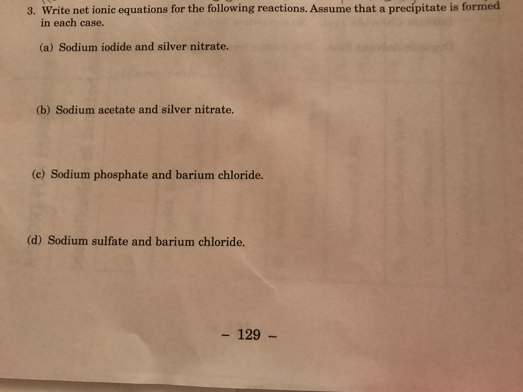 Solved 3. Write net ionic equations for the following | Chegg.com