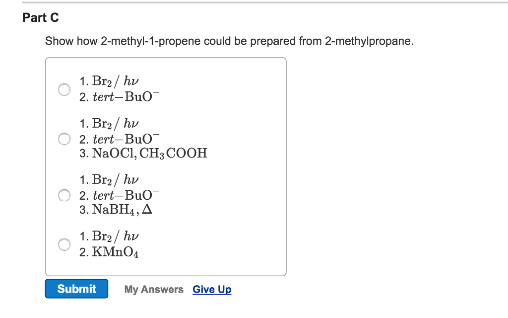 Solved Part C Show how 2-methyl-1-propene could be prepared | Chegg.com
