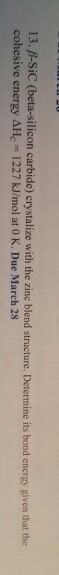 Solved 13. B-SiC (beta-silicon carbide) crystalize with the | Chegg.com