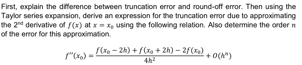 Solved First, explain the difference between truncation | Chegg.com