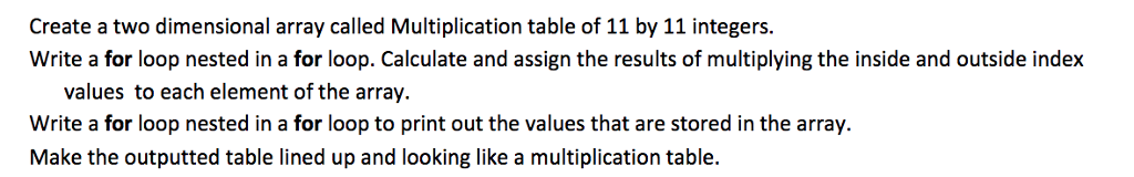 Solved Create a two dimensional array called Multiplication | Chegg.com