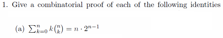 Solved 1. Give a combinatorial proof of each of the | Chegg.com