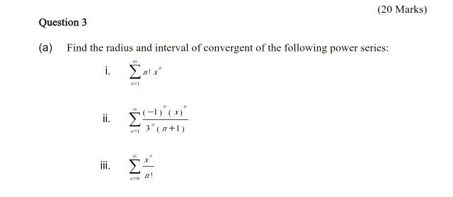 Solved (20 Marks) Question (a) Find the radius and interval | Chegg.com