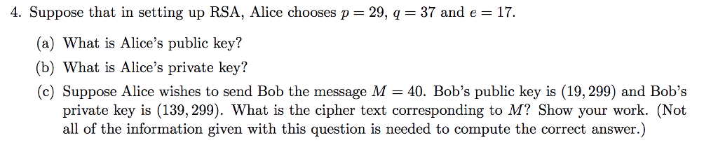 Solved 4. Suppose that in setting up RSA, Alice chooses p = | Chegg.com