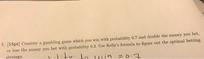 Solved Consider a gambling game which you win with | Chegg.com