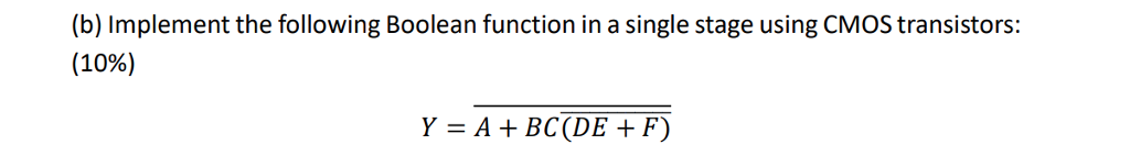 Solved (b) Implement the following Boolean function in a | Chegg.com