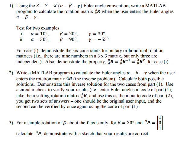 Solved Using The Z Y X Alpha Beta Gamma Euler 
