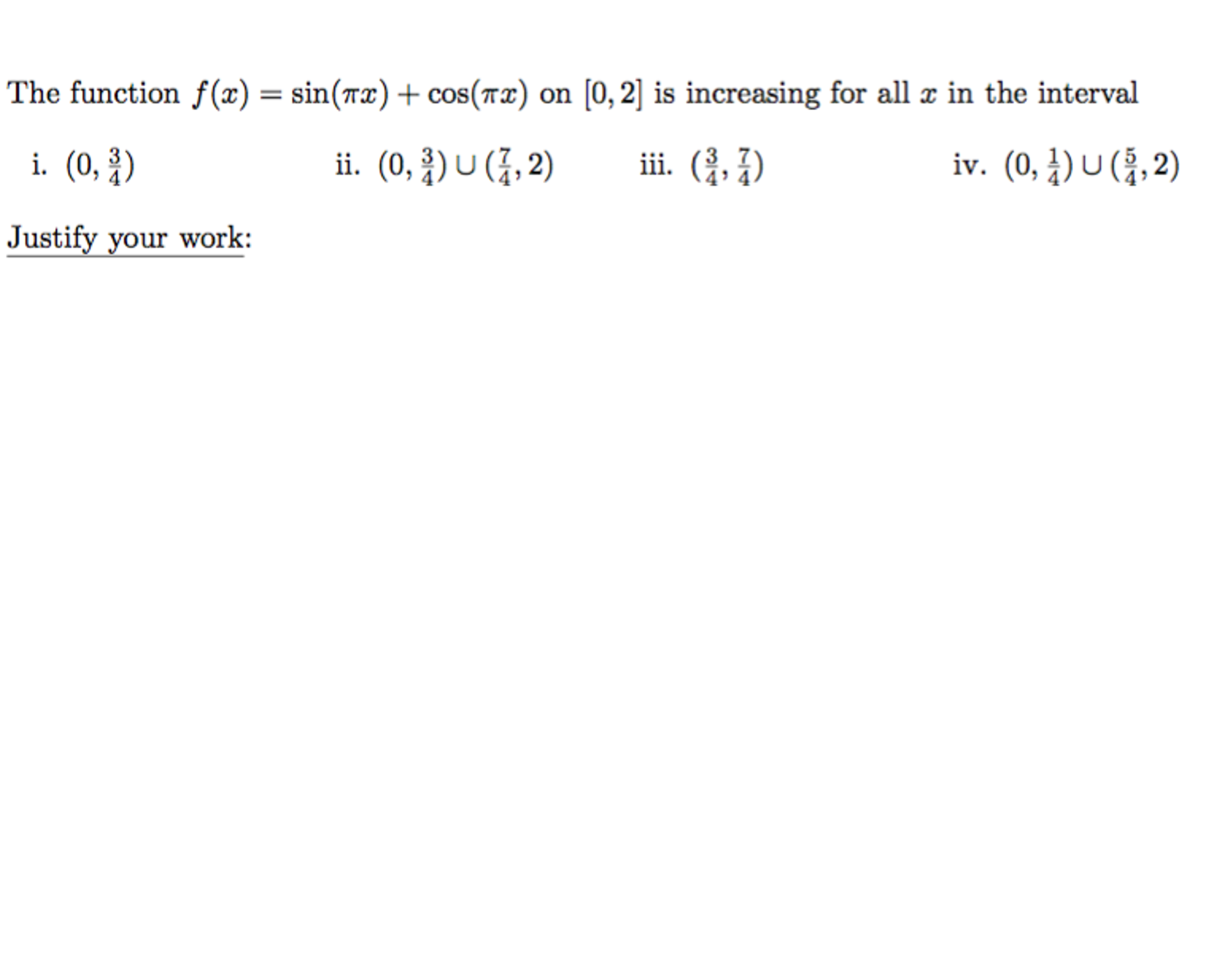 Solved The function f(x) = sin(pi x) + cos(pi x) on [0, 2] | Chegg.com
