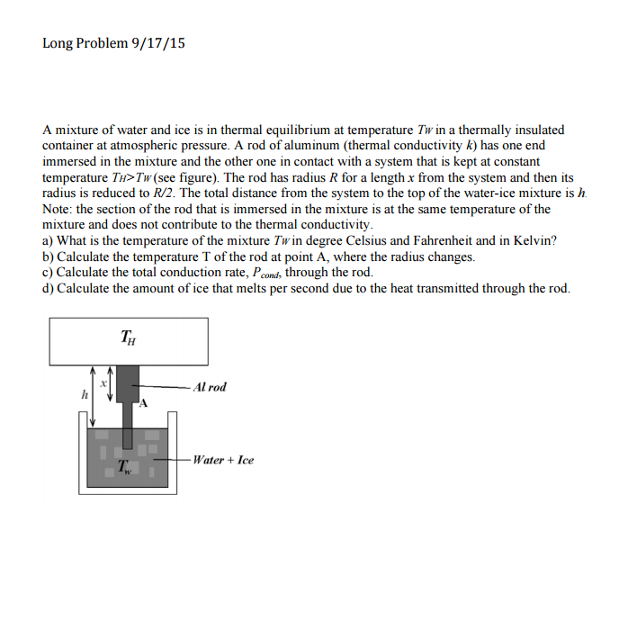 Solved A mixture of water and ice is in thermal equilibrium | Chegg.com