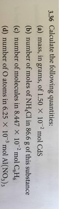 Solved Calculate the following quantities: mass, in grams, | Chegg.com