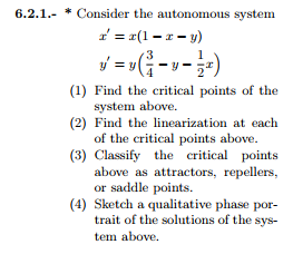 Solved 6.2.1.- Consider the autonomous system (1) Find the | Chegg.com