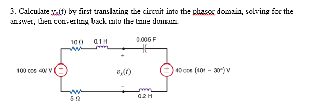 Solved 3. Calculate vx(t) by first translating the circuit | Chegg.com