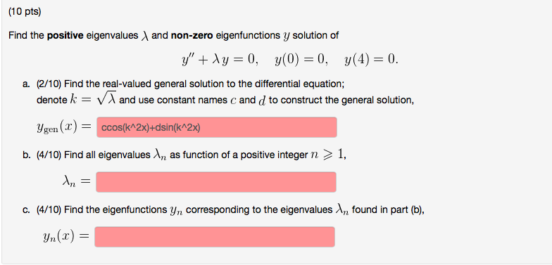 Solved (10 pts) Find the positive eigenvalues λ and non-zero | Chegg.com