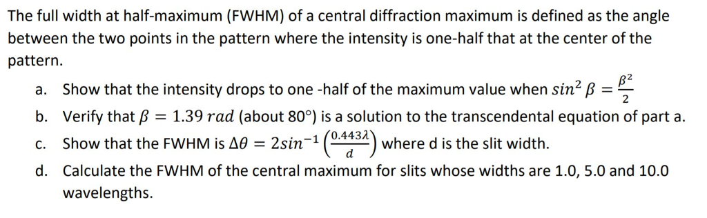Solved The full width at half-maximum (FWHM) of a central | Chegg.com