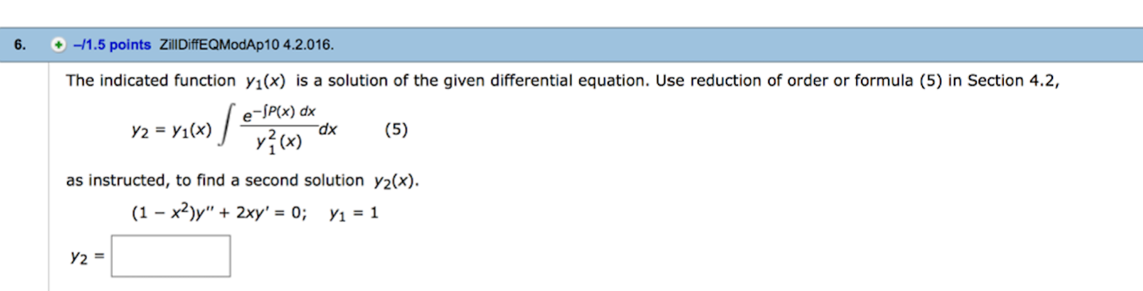 Solved The indicated function y_1(x) is a solution of the | Chegg.com