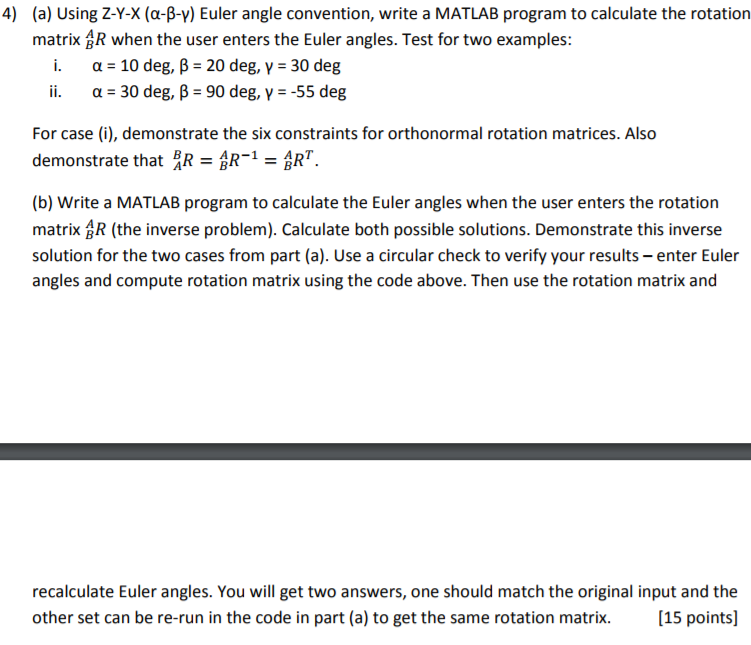 Solved 4 A Using Z Y X α β γ Euler Angle Convention