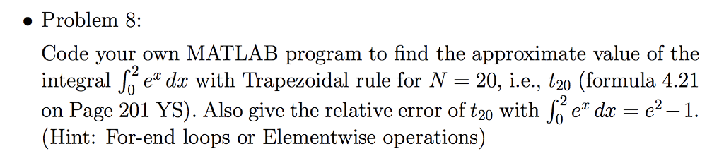 Solved Code your own MATLAB program to find the approximate | Chegg.com