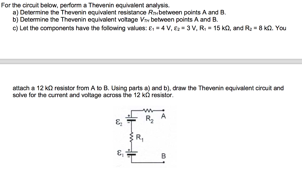 Solved For the circuit below, perform a Thevenin equivalent | Chegg.com